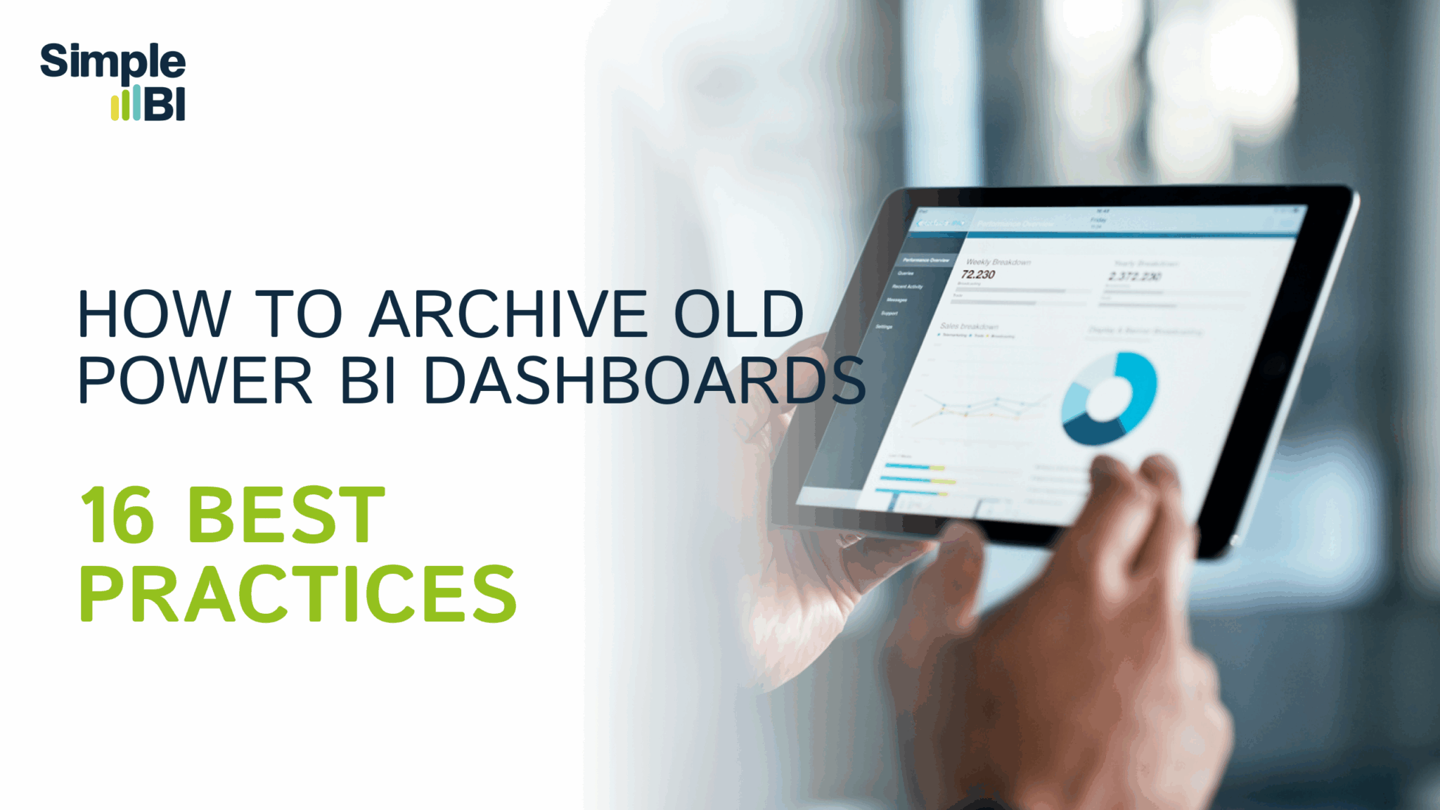 16 Best Practices to Archive Old Power BI Dashboards – Simple BI